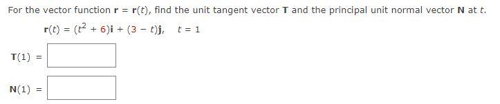 Solved For the vector function r = r(t), find the unit | Chegg.com