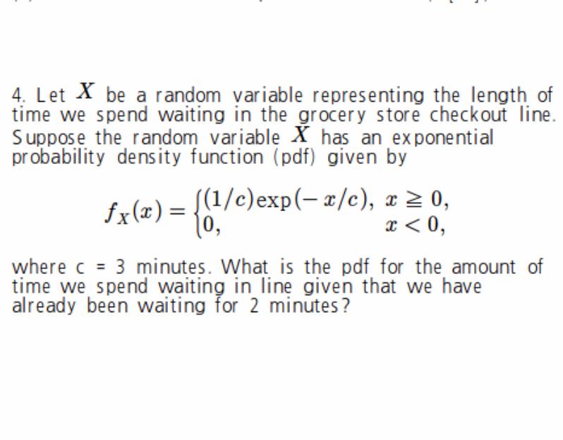 Solved 4. Let X be a random variable representing the length | Chegg.com