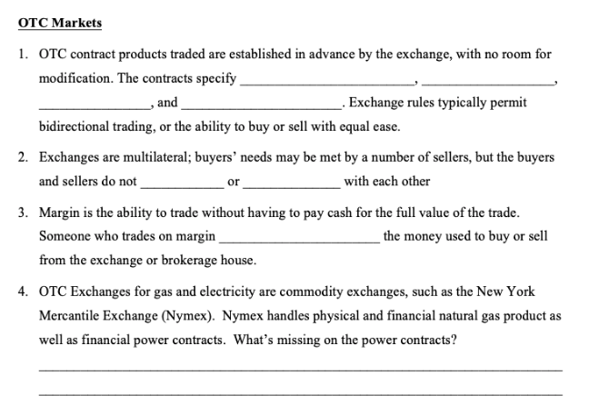 Solved OTC Markets 1. OTC contract products traded are | Chegg.com
