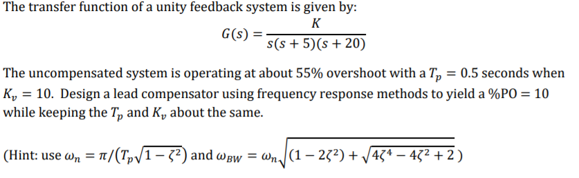 Solved The transfer function of a unity feedback system is | Chegg.com
