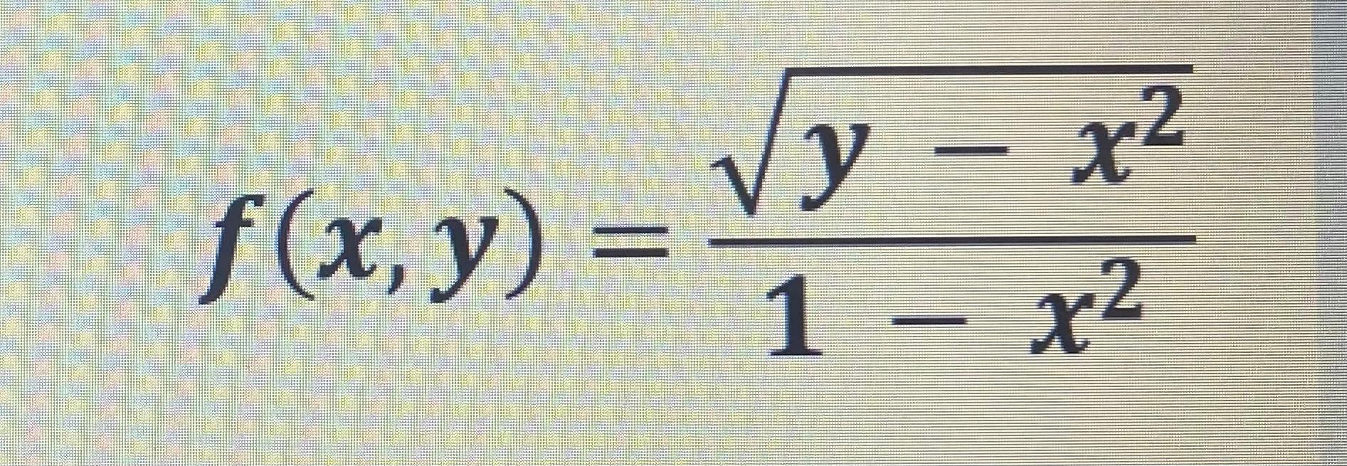 Solved f(x,y)=1−x2y−x2 | Chegg.com