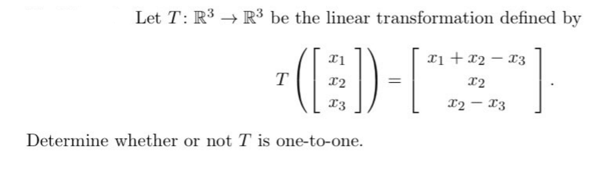 Solved Let T: R3 + R3 be the linear transformation defined | Chegg.com