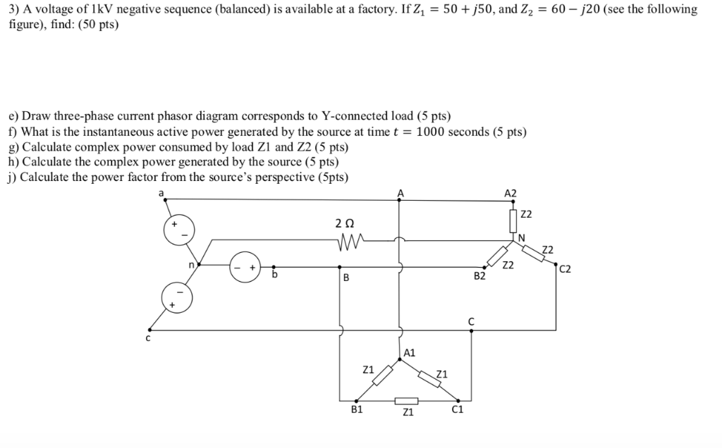 Solved 3) A voltage of IkV negative sequence (balanced) is | Chegg.com