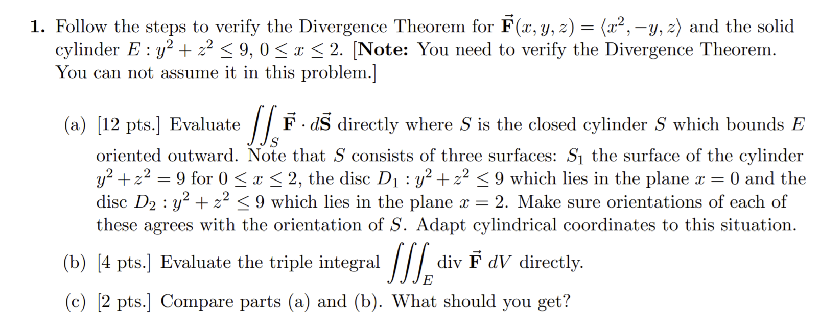 Solved 1. Follow the steps to verify the Divergence Theorem | Chegg.com