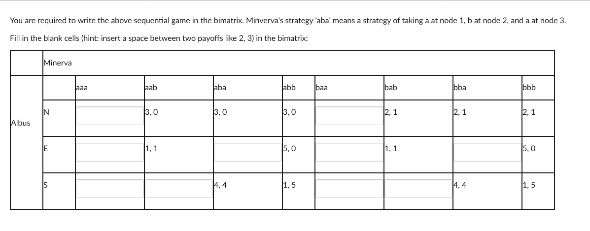 You are required to write the above sequential game | Chegg.com