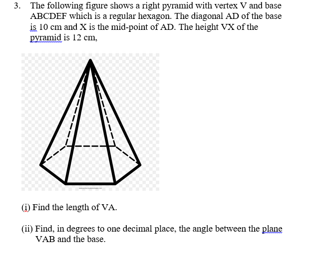 Solved 3. The following figure shows a right pyramid with | Chegg.com