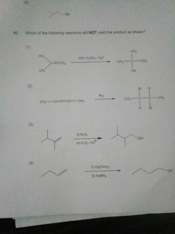 Solved 40 Which of the following reactions will NOT yield | Chegg.com