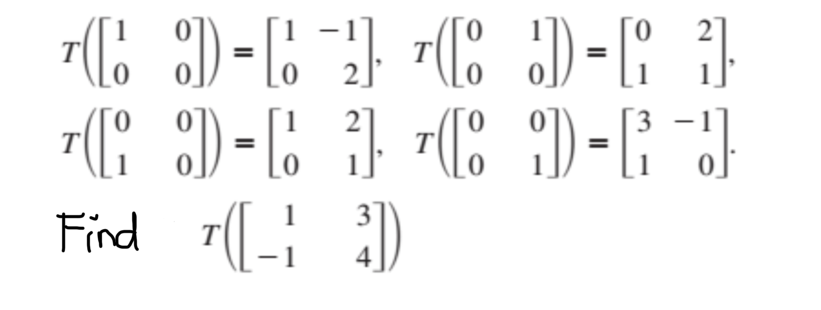 Solved If T is a linear transformation from M2x2 to M2x2 | Chegg.com