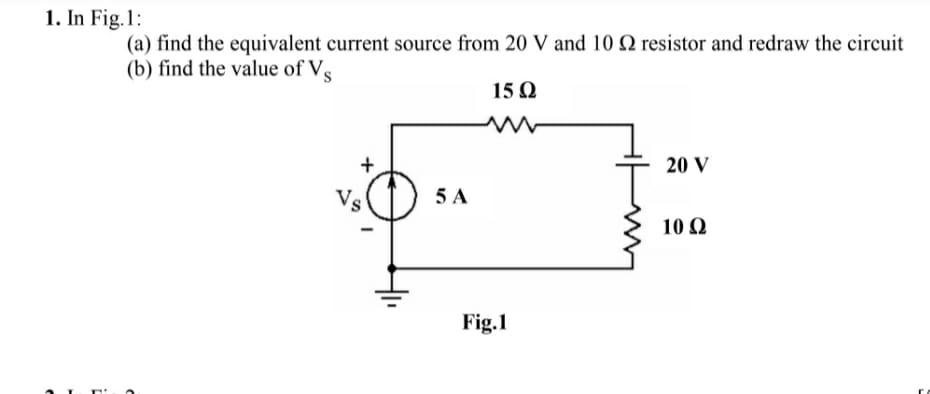 Solved 1. In Fig.1: (a) find the equivalent current source | Chegg.com