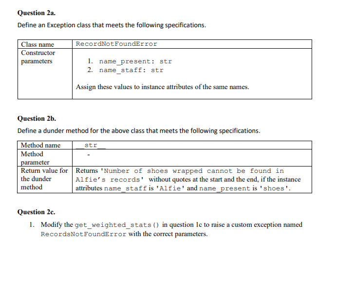Solved Question 2a. Define an Exception class that meets the | Chegg.com