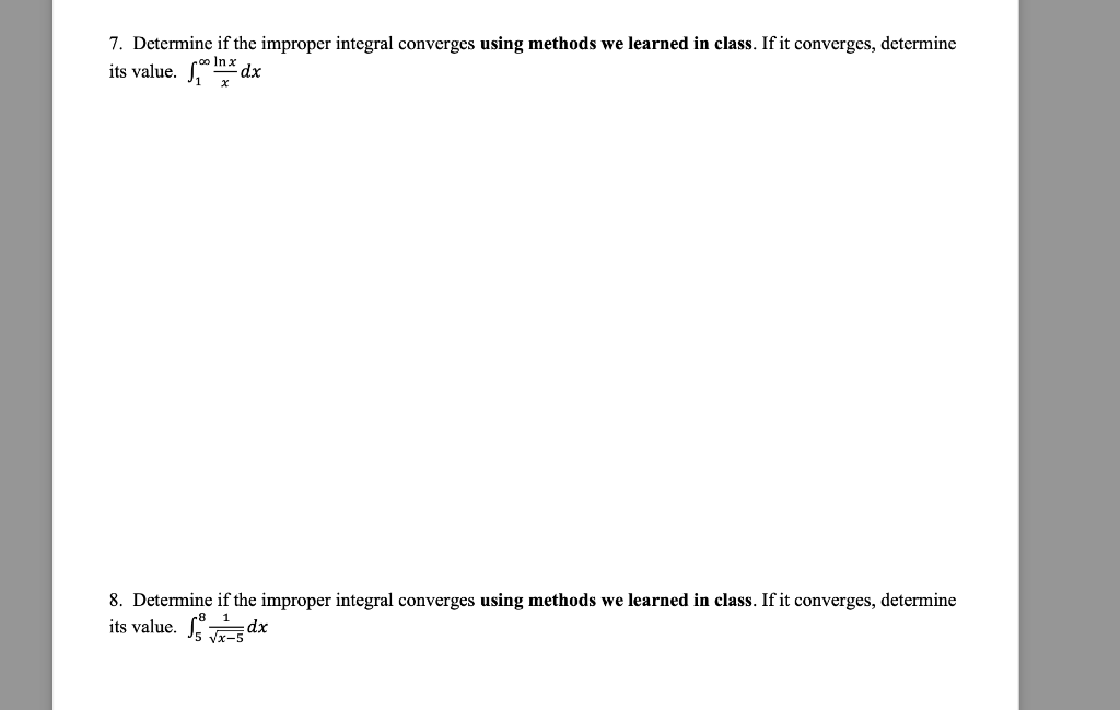 Solved 7. Determine if the improper integral converges using | Chegg.com