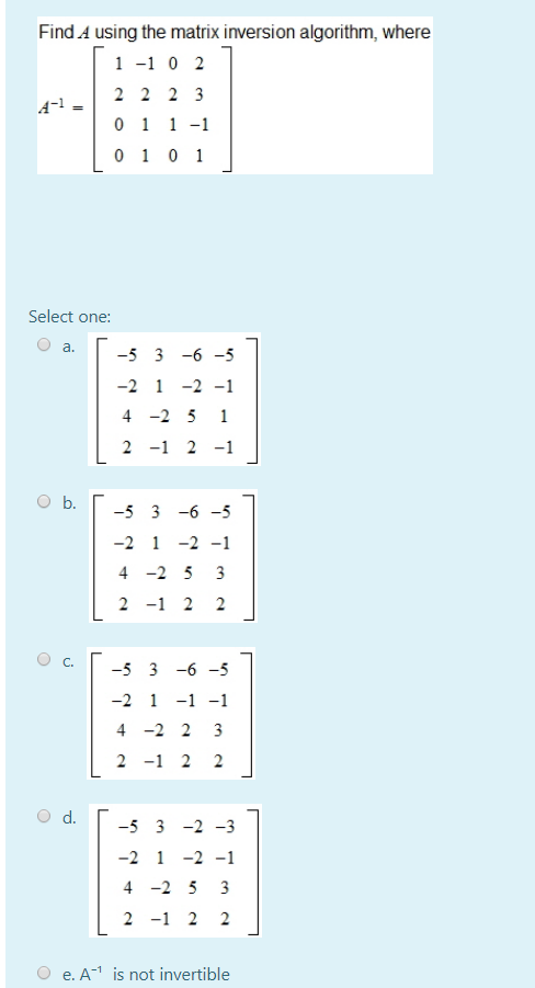 Solved Find A using the matrix inversion algorithm, where 1 | Chegg.com