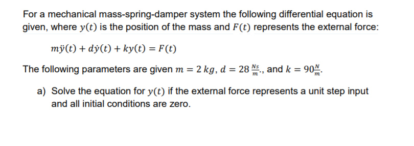 Solved For a mechanical mass-spring-damper system the | Chegg.com