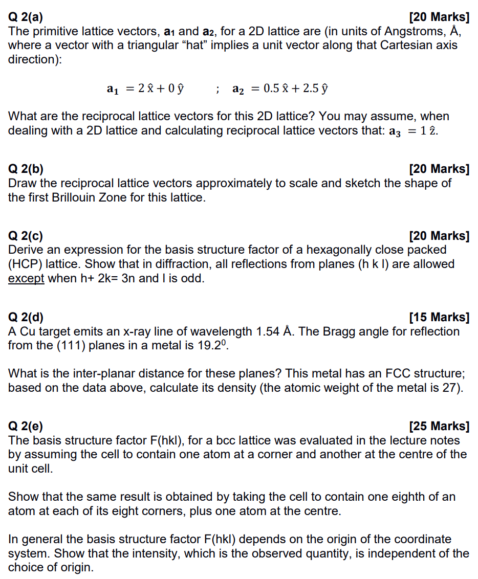 Solved Q 2(a) [20 Marks] The primitive lattice vectors, a1 | Chegg.com