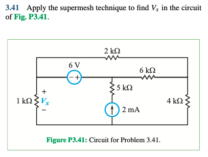Solved 3.41 Apply the supermesh technique to find V, in the | Chegg.com