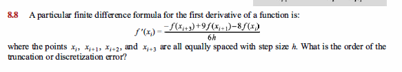 Solved 8.8 A particular finite difference formula for the | Chegg.com