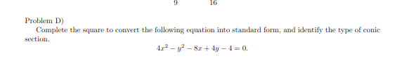Solved Problem D) Complete the square to convert the | Chegg.com