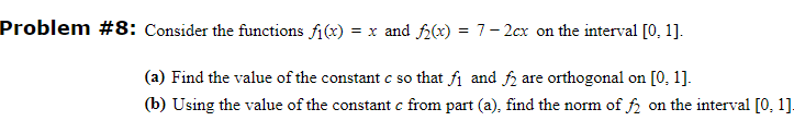 Solved Problem #8: Consider the functions f1(x) = x and f(x) | Chegg.com