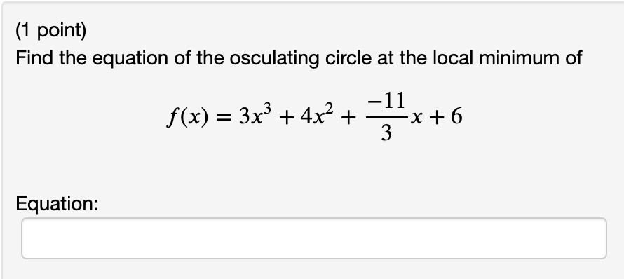 Solved Find The Equation Of The Osculating Circle At The
