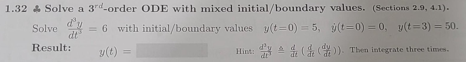 Solved 32 Solve a 3rd-order ODE with mixed initial/boundary | Chegg.com