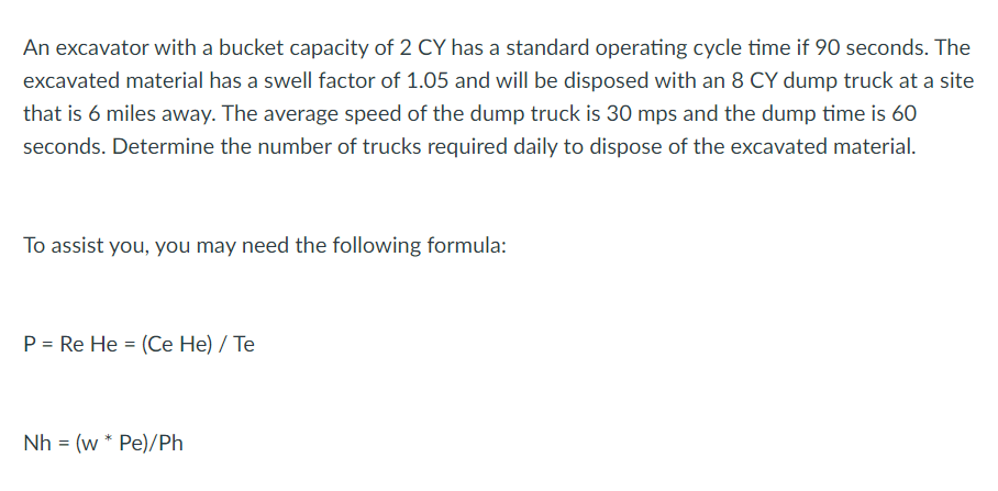 Solved An excavator with a bucket capacity of 2 CY has a | Chegg.com