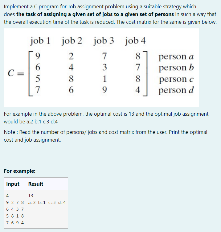Solved Implement a C program for Job assignment problem | Chegg.com