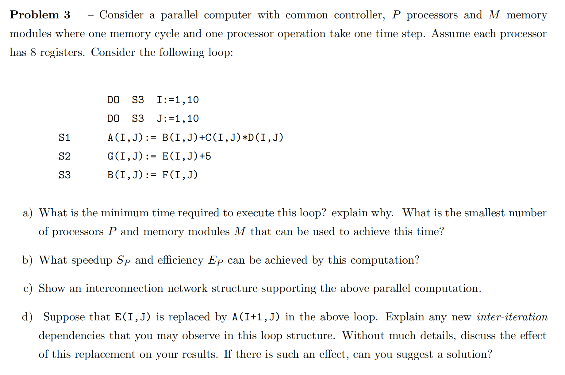 Solved Problem 3 - Consider a parallel computer with common | Chegg.com