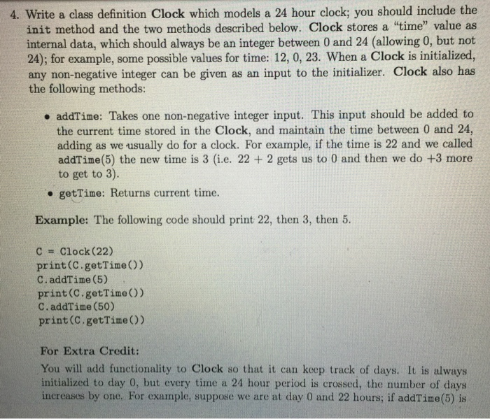 Solved 4. Write a class definition Clock which models a 24 | Chegg.com
