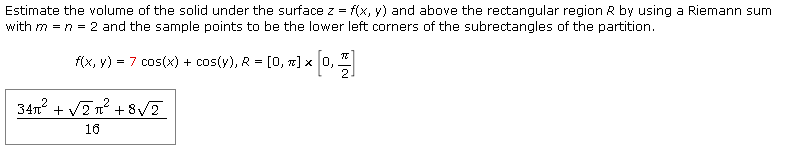 Solved Estimate the volume of the solid under the surface | Chegg.com