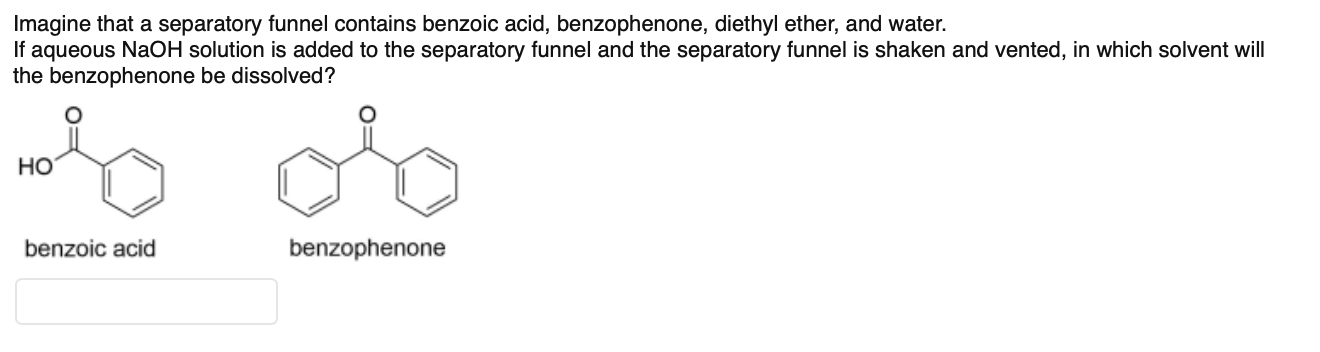Solved Imagine that a separatory funnel contains benzoic | Chegg.com