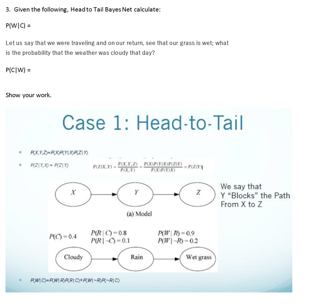 Solved 3. Given the following, Head to Tail Bayes Net | Chegg.com