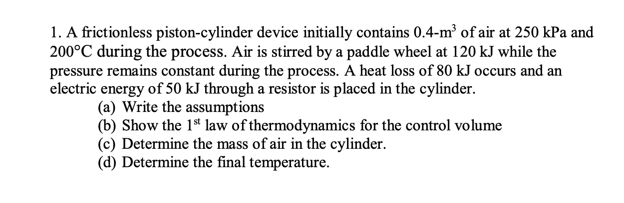 Solved 1. A frictionless piston-cylinder device initially | Chegg.com