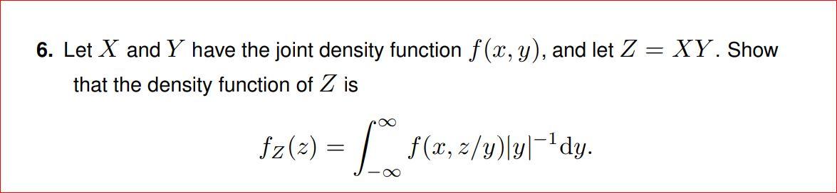 Solved 6. Let X and Y have the joint density function | Chegg.com