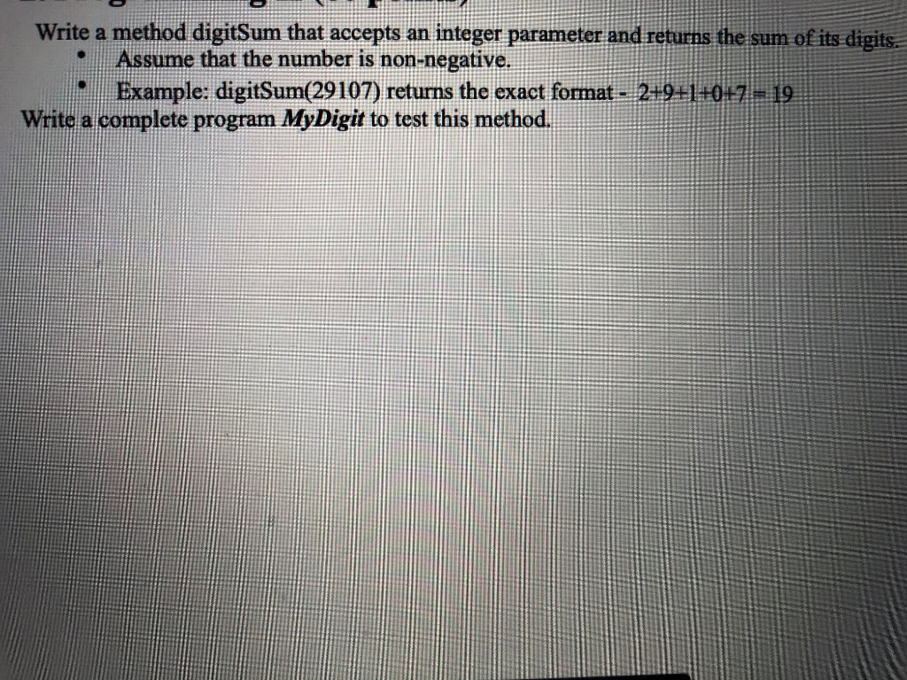 Solved Write A Method Digitsum That Accepts An Integer