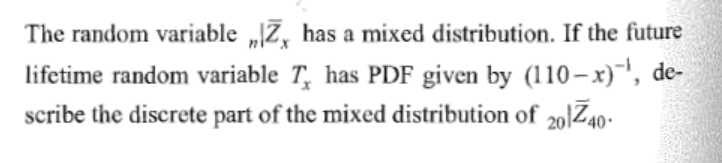 The random variable nZx has a mixed distribution. If | Chegg.com The random variable nZx has a mixed distribution. If | Chegg.com