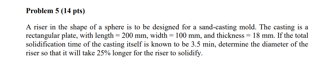 Solved A riser in the shape of a sphere is to be designed | Chegg.com