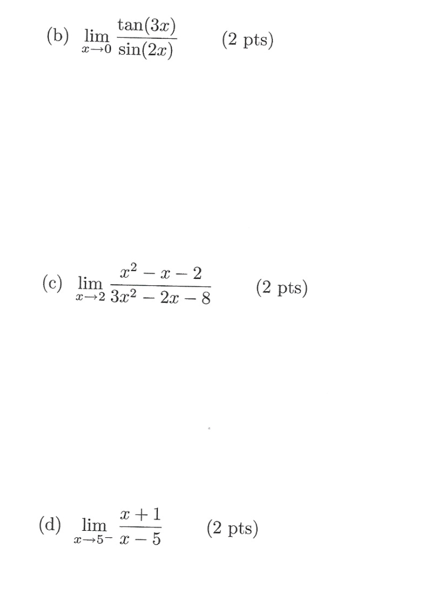 Solved 2. Calculate the following limits. Justify your | Chegg.com