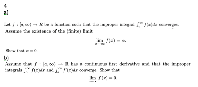 Solved Let f:[a,∞)→R be a function such that the improper | Chegg.com