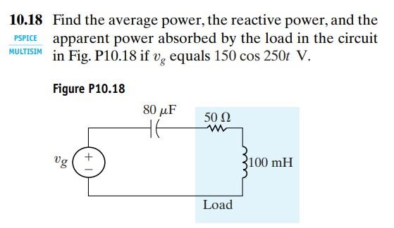 Solved .18 Find the average power, the reactive power, and | Chegg.com