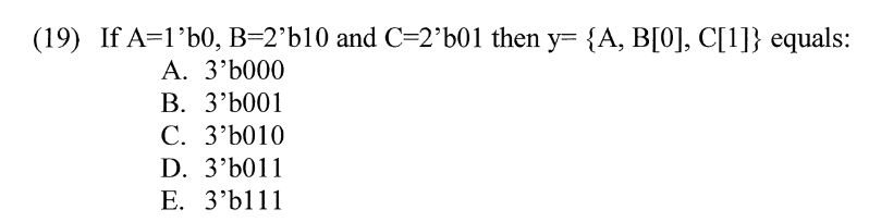 Solved (19) If A=1′b0,B=2′b10 and C=2′b01 then | Chegg.com