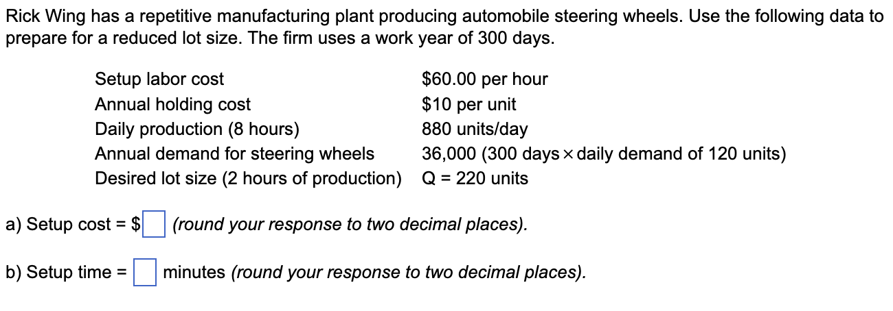 Solved Rick Wing has a repetitive manufacturing plant | Chegg.com