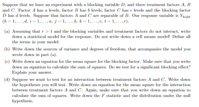 Solved uppose that we have an experiment with a blocking | Chegg.com