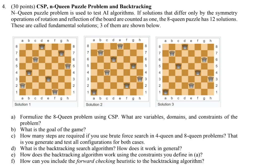 Solved 4. (30 points) CSP, n-Queen Puzzle Problem and | Chegg.com