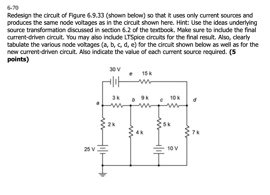 6-70 Redesign the circuit of Figure 6.9.33 (shown | Chegg.com