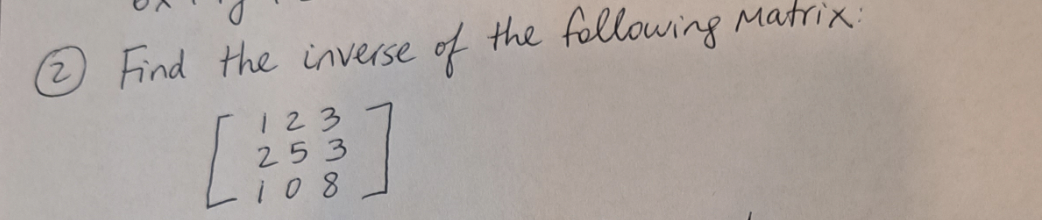 Solved Find the inverse of the following matrix | Chegg.com