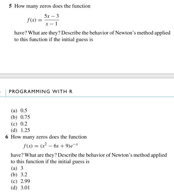 Solved 5 How many zeros does the function f(x)=x−15x−3 have? | Chegg.com