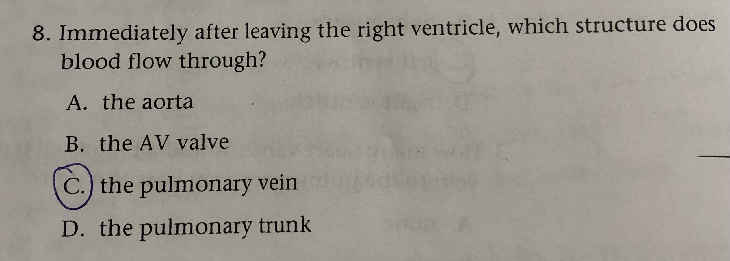 Solved Immediately after leaving the right ventricle, which | Chegg.com