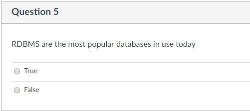 Solved Question 5 RDBMS are the most popular databases in | Chegg.com