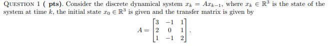 QUESTION 1 (pts). Consider the discrete dynamical | Chegg.com