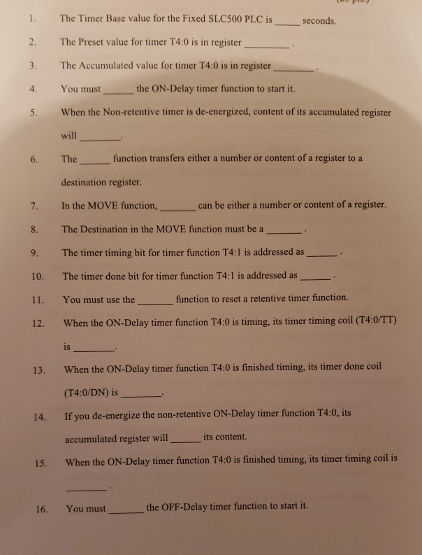 Solved 1. The Timer Base value for the Fixed SLC500 PLC | Chegg.com